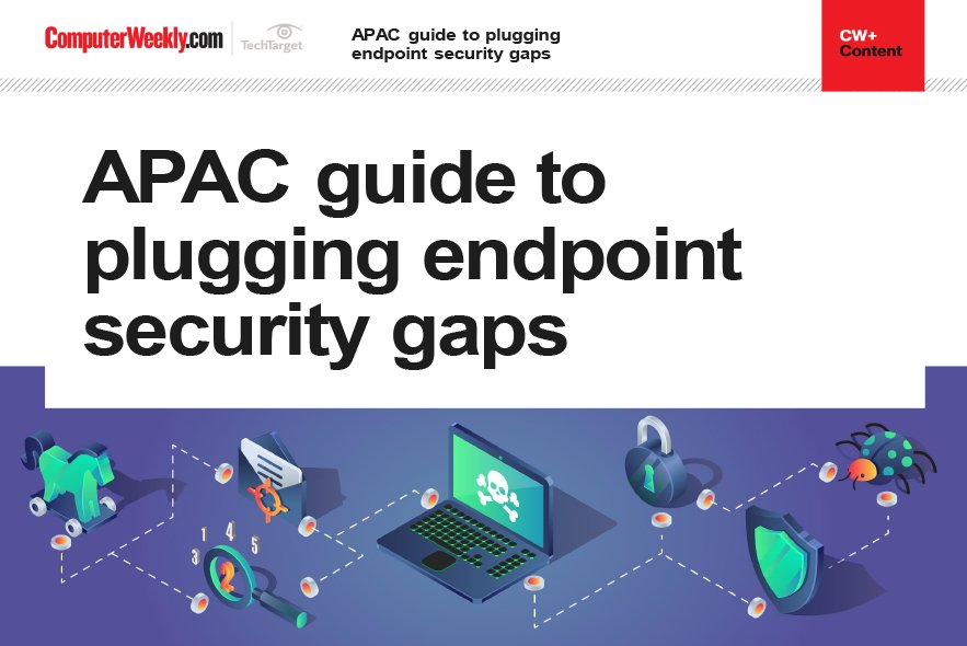 APAC guide to plugging endpoint security gaps | Computer Weekly