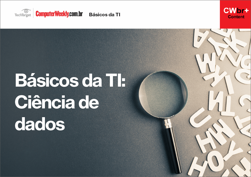 Básicos da TI: Ciência de Dados | Computer Weekly
