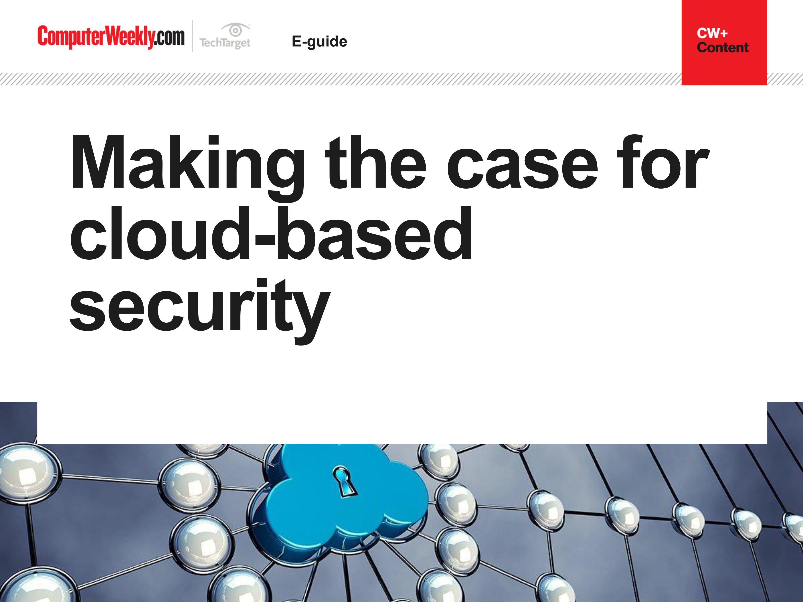Making the case for cloud-based security | Computer Weekly