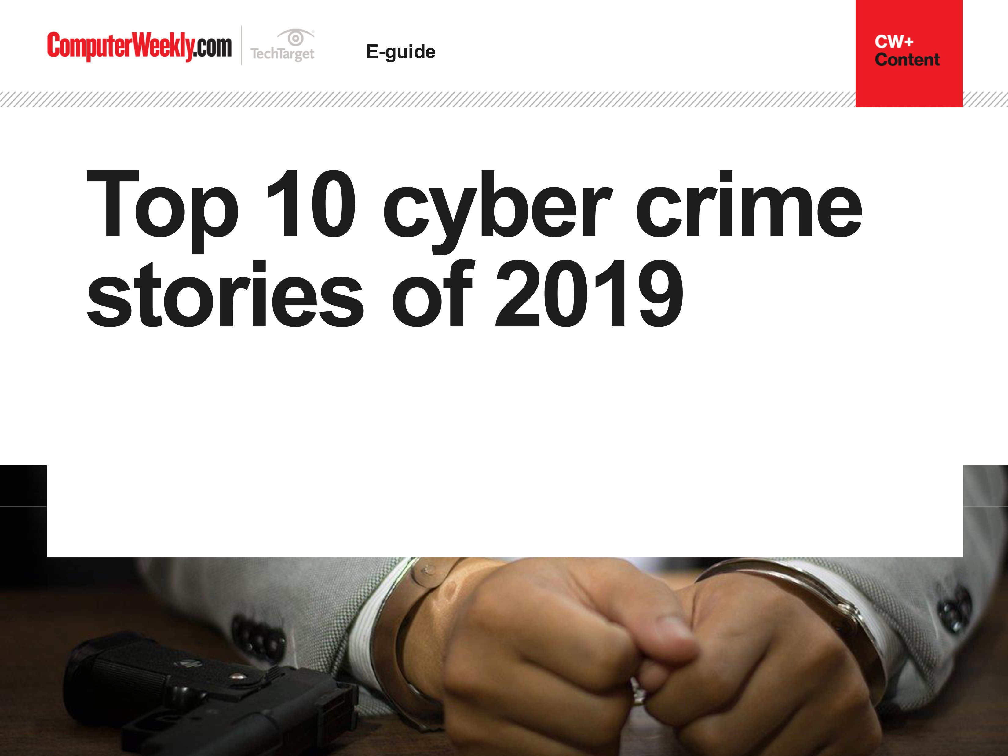 Top 10 cyber crime stories of 2019 | Computer Weekly