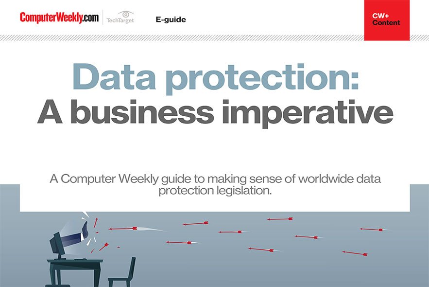 Data protection: A business imperative | Computer Weekly