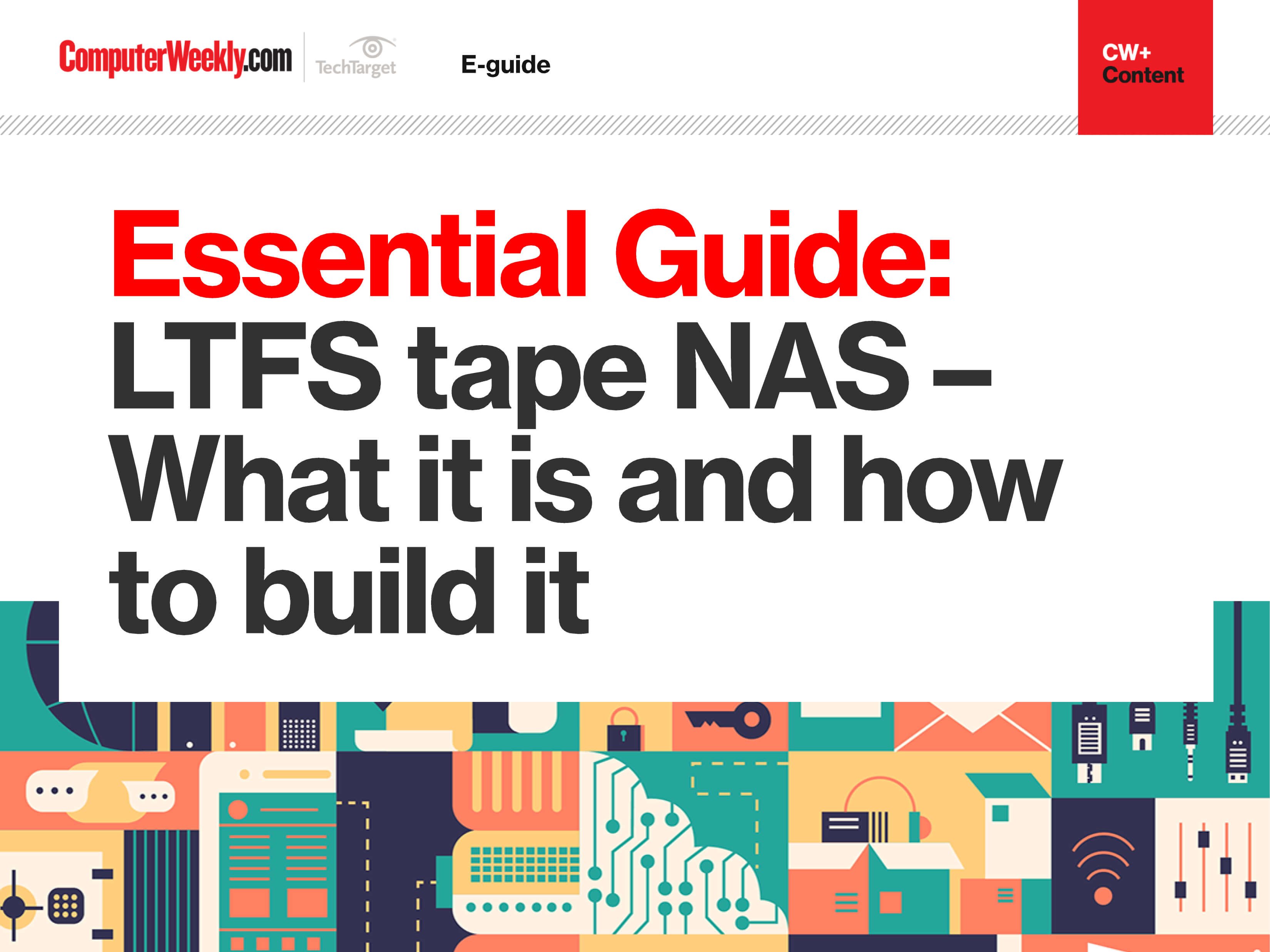 Essential Guide to LTFS tape NAS | Computer Weekly